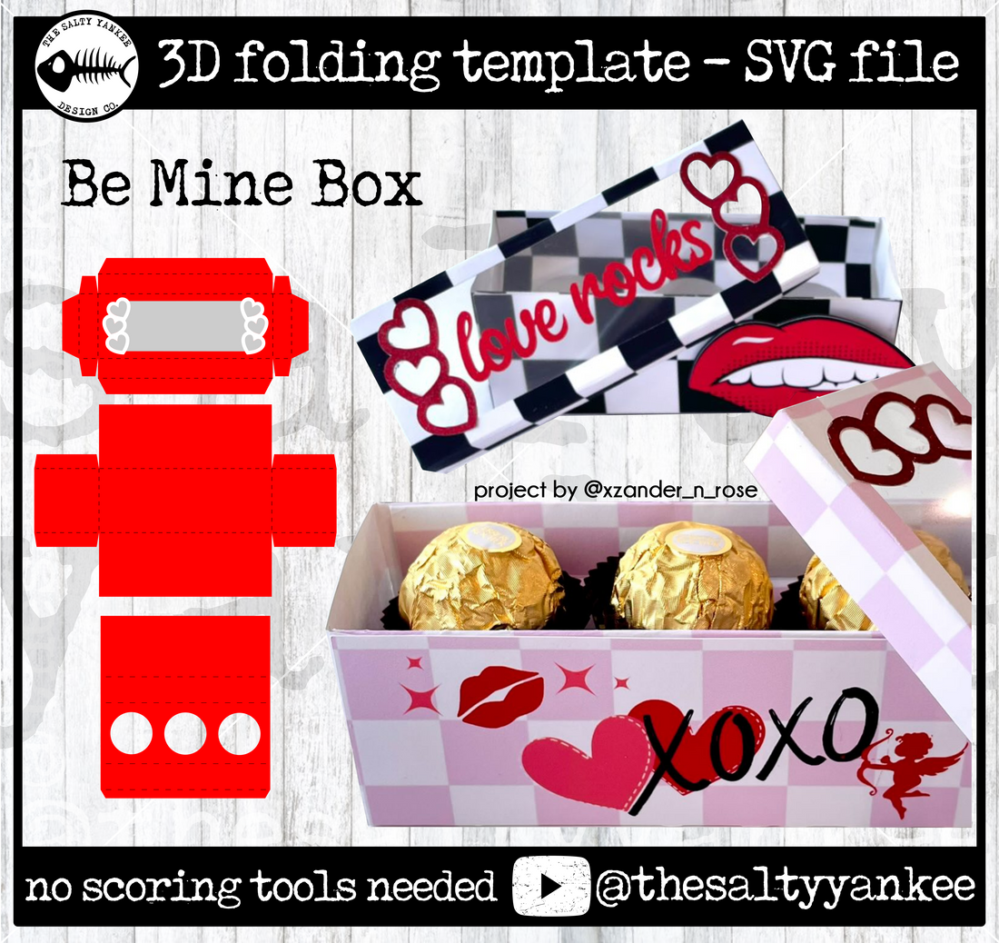 Be Mine Box Candy Holder Box - SVG File Download – The Salty Yankee