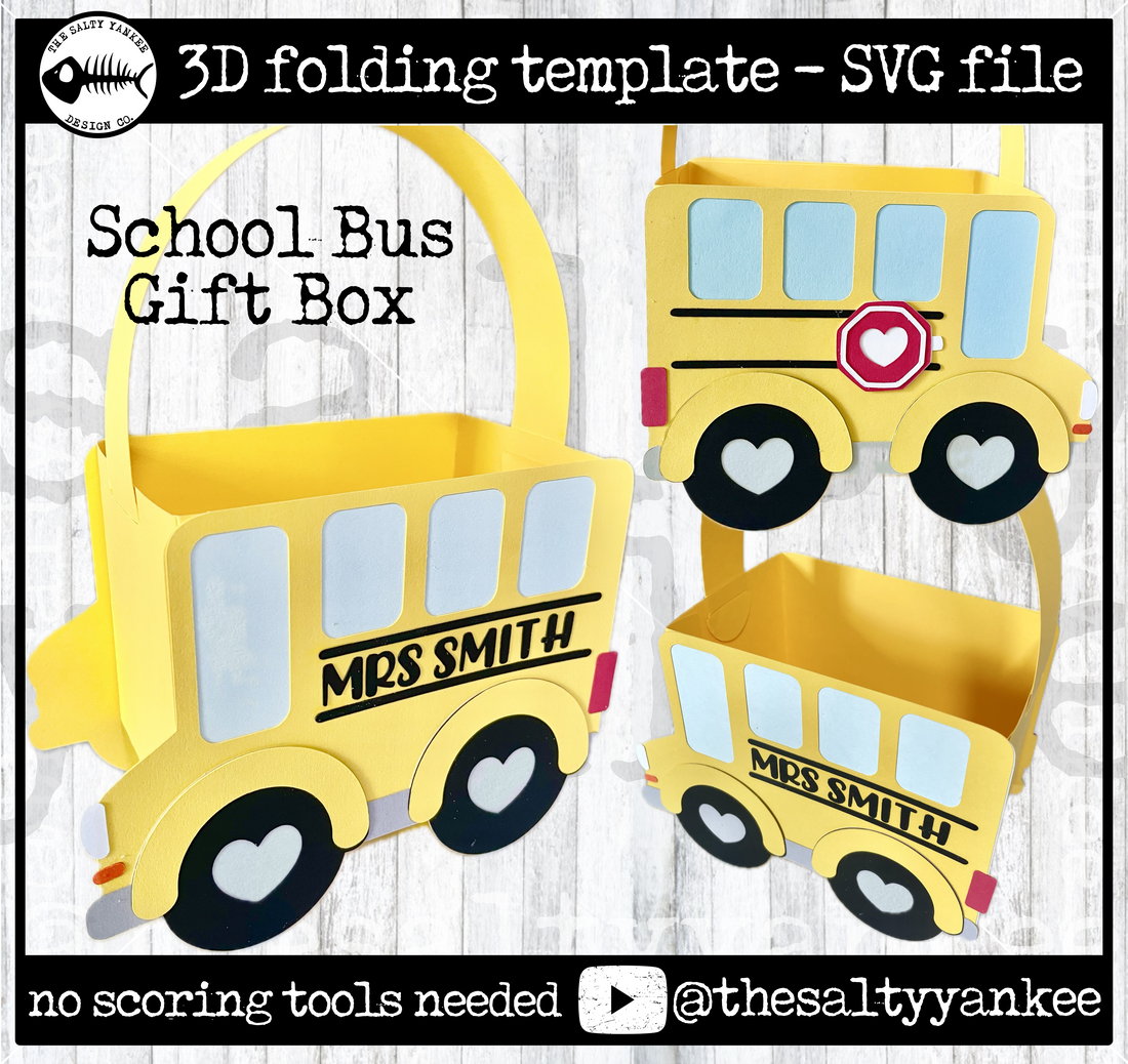 School Bus Gift Box - SVG File Download – The Salty Yankee